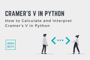 How to Calculate and Interpret Cramer's V in Python • datagy